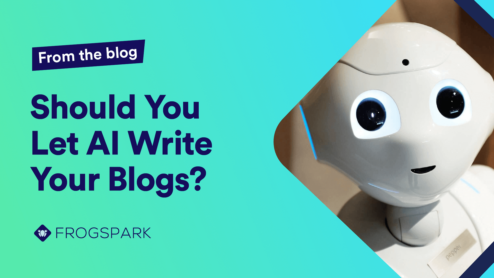 Should you let AI write your blogs? | Frogspark